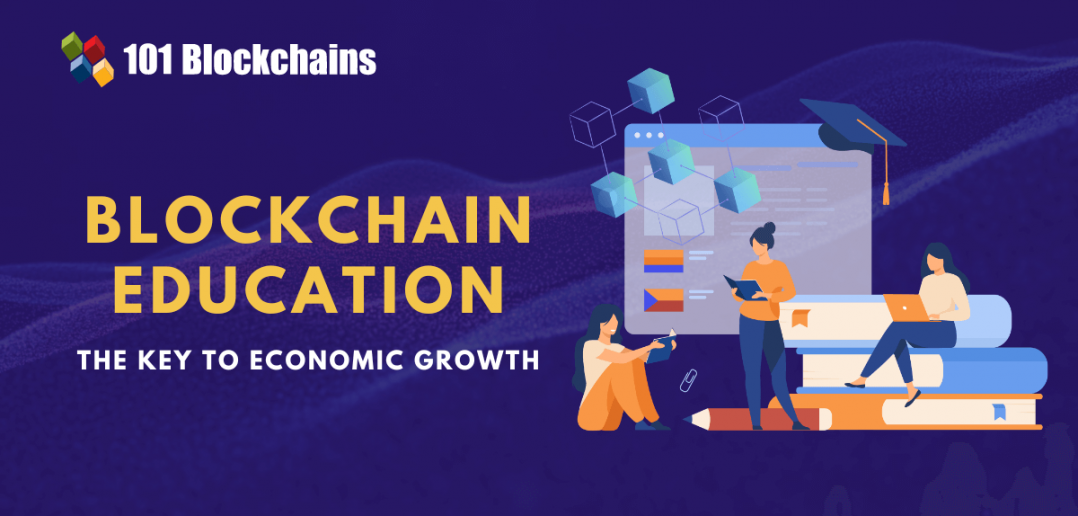Blockchain Education- The Key To Economic Growth