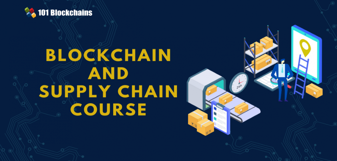 The Ultimate Blockchain And Supply Chain Course! - 101 Blockchains