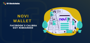 Novi Wallet: Calibra Got Rebranded - 101 Blockchains