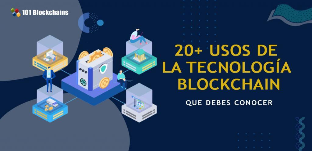 Uso de Blockchain: lista de 20+ casos de uso de la tecnología Blockchain