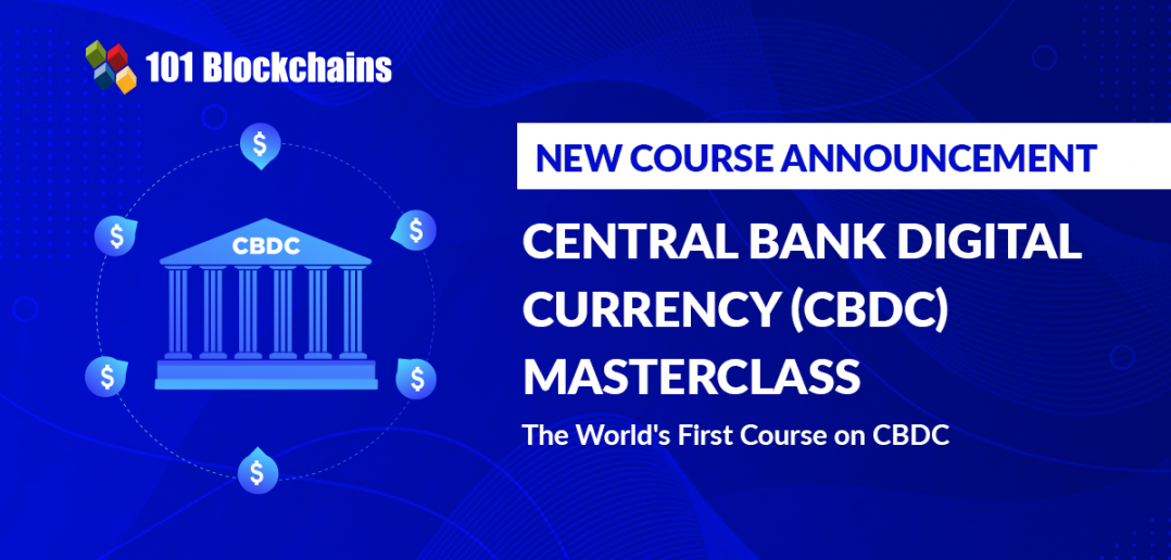 Announcement: Central Bank Digital Currency Course Launched - 101 ...