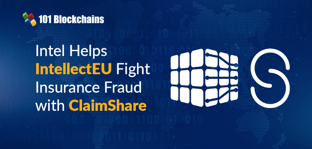 IntellectEU's ClaimShare Helps Fight Insurance Fraud - 101 Blockchains