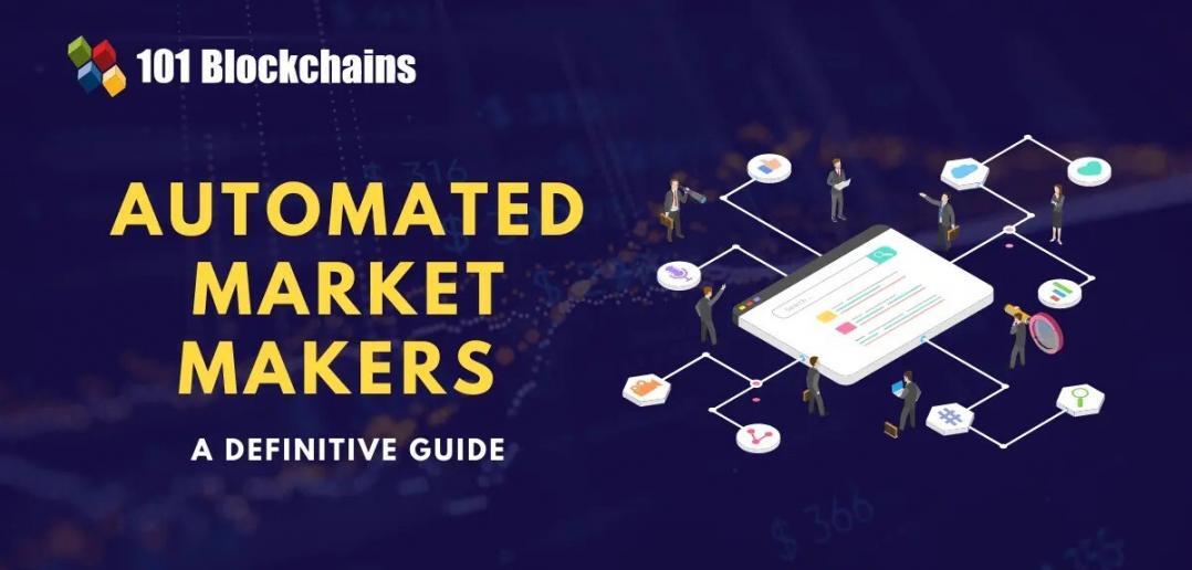 A Comprehensive Guide on Automated Market Makers
