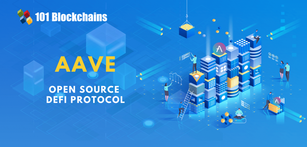 Know Everything about AAVE - 101 Blockchains