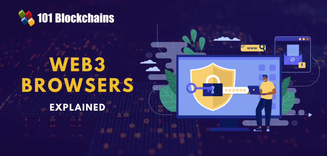 Web3 Internet Browsers: The Comprehensive Guide - 101 Blockchains