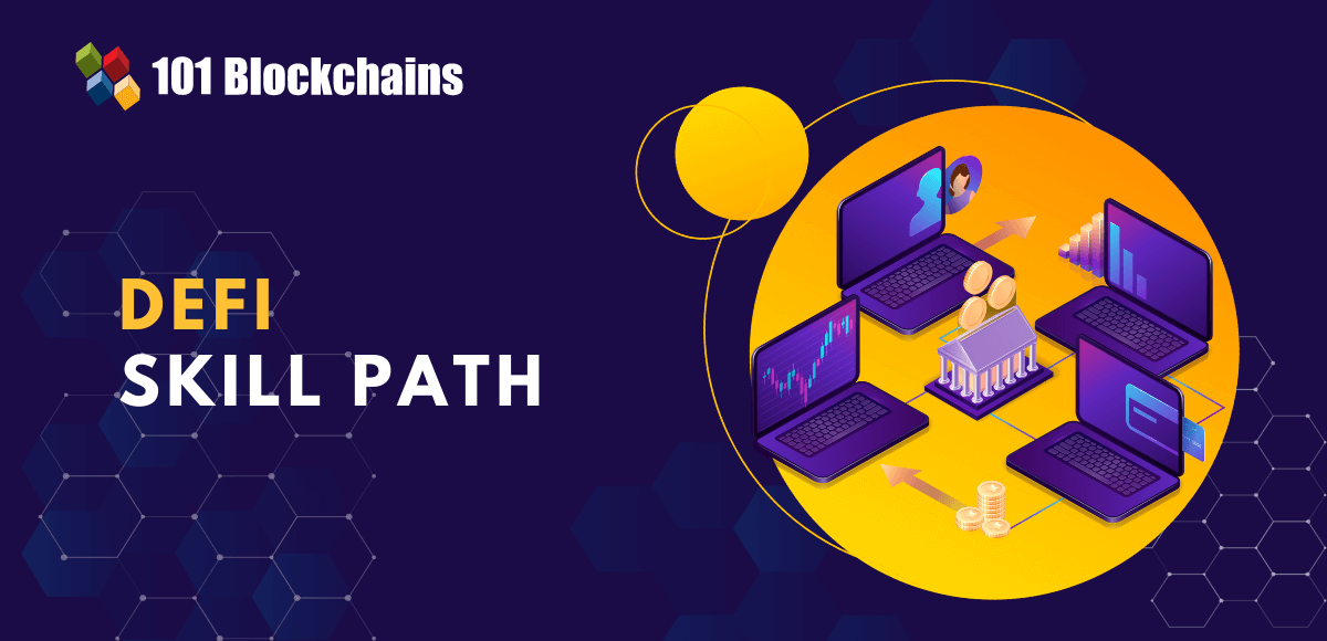 DeFi Skill Path - 101 Blockchains