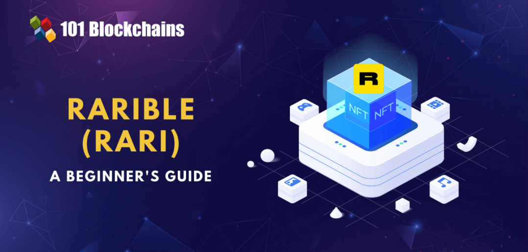 Know Everything About Rarible (RARI) - 101 Blockchains