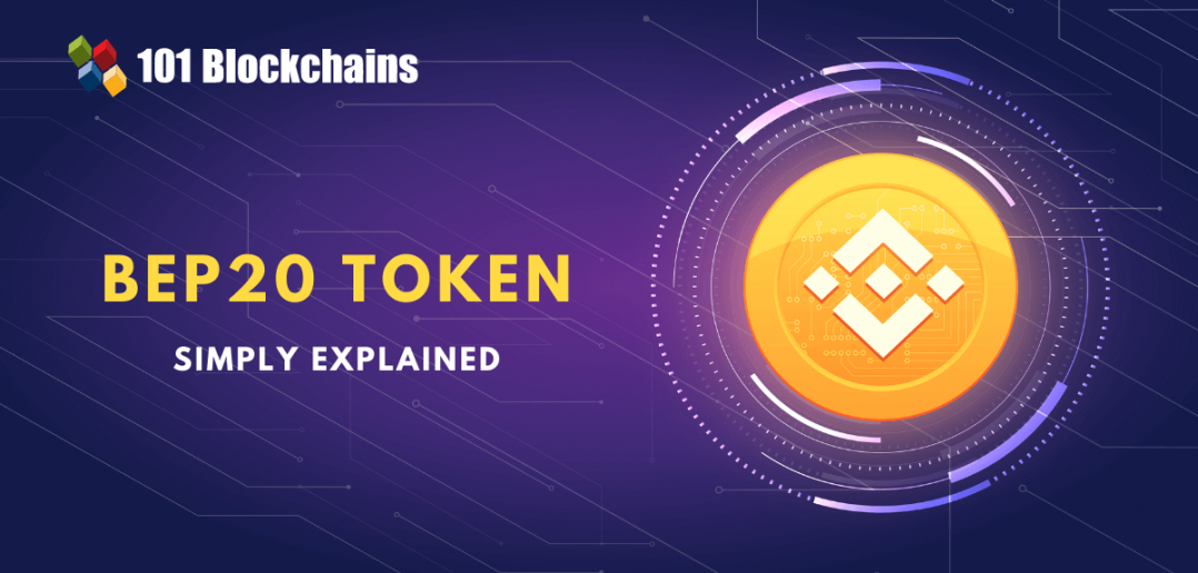 What Is BEP20 Token Simply Explained 101 Blockchains