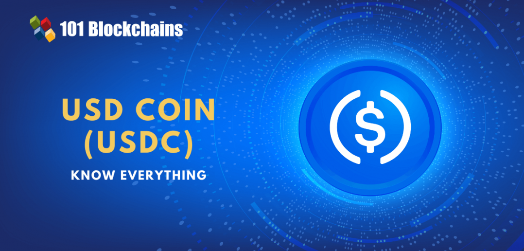 All You Need to Know About USD Coin (USDC) - 101 Blockchains