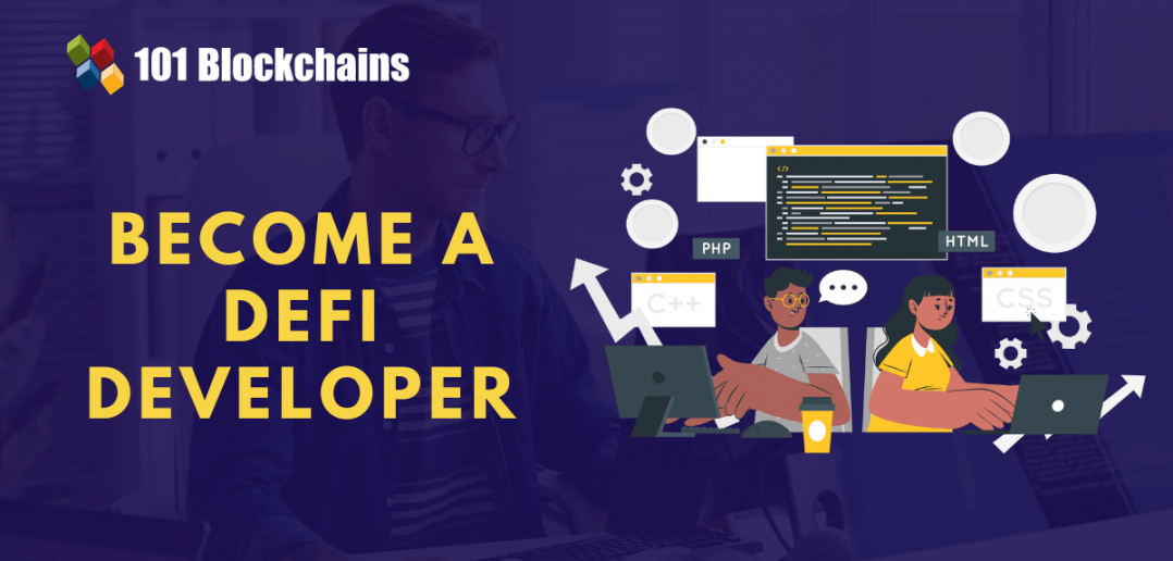 How to Become a DeFi Developer? - 101 Blockchains