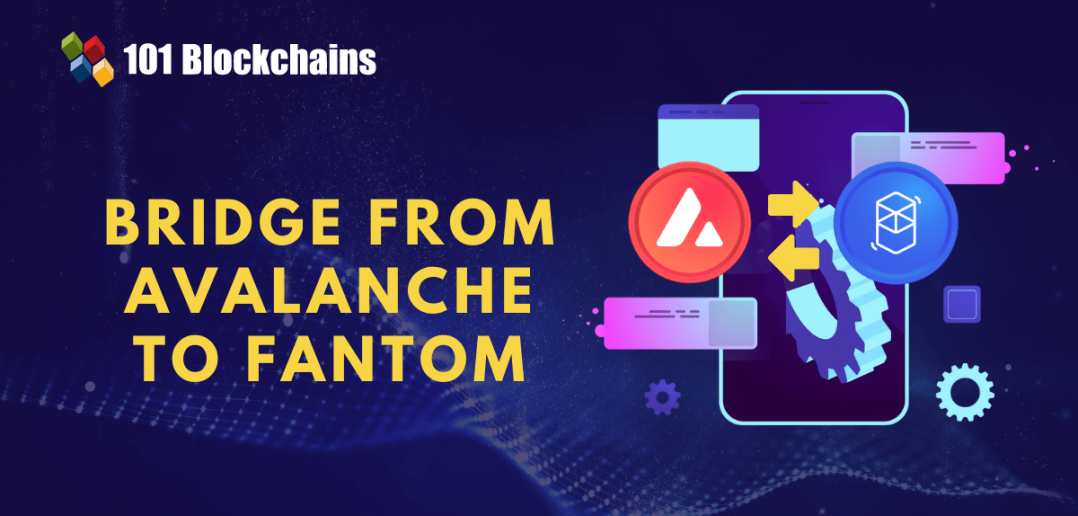 How to Bridge Avalanche (AVAX) to Fantom (FTM)?