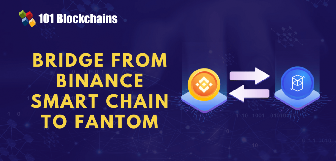 How to Bridge Binance Smart Chain (BSC) to Fantom (FTM)?