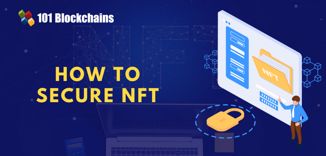 NFT Security Tips & Best Practices - 101 Blockchains