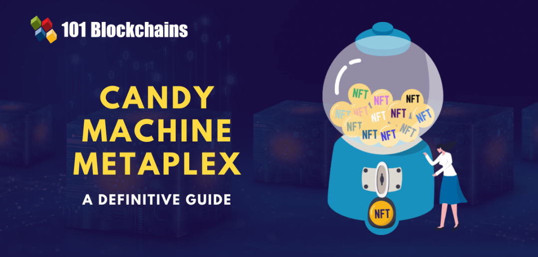 What is candy machine Metaplex? - 101 Blockchains