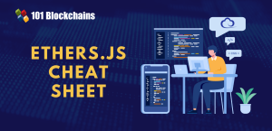 Ethers.js Cheat Sheet - 101 Blockchains