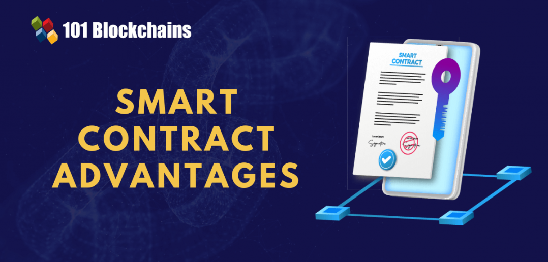 10 Advantages of Using Smart Contracts - 101 Blockchains
