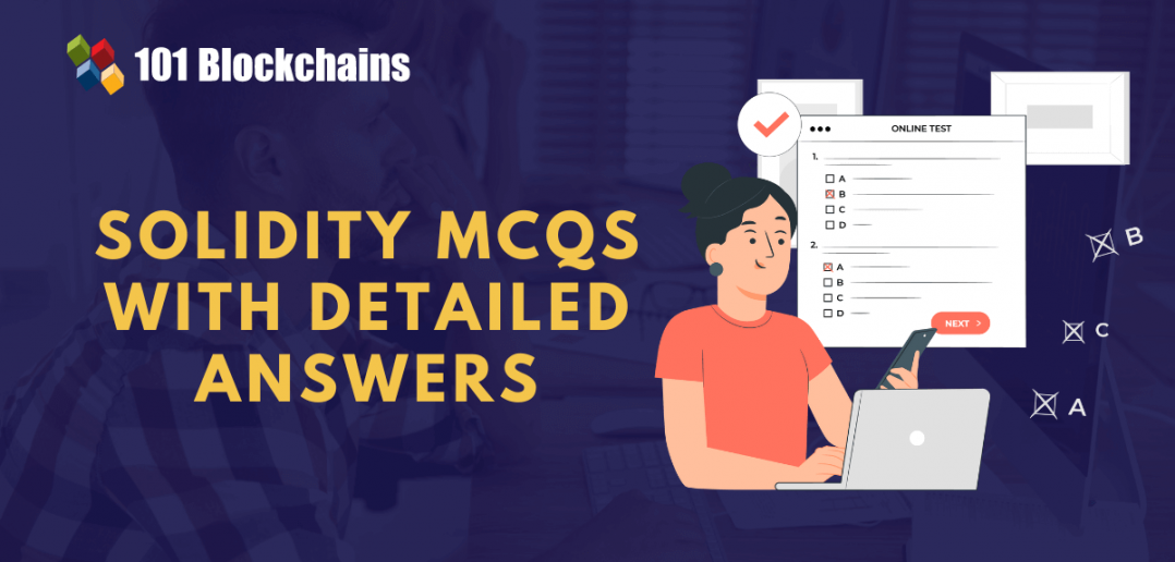 Solidity Multiple-Choice Questions (MCQs) with Detailed Answers