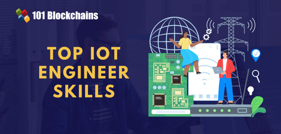 Top 10 Essential Skills Required to Become an IoT Engineer