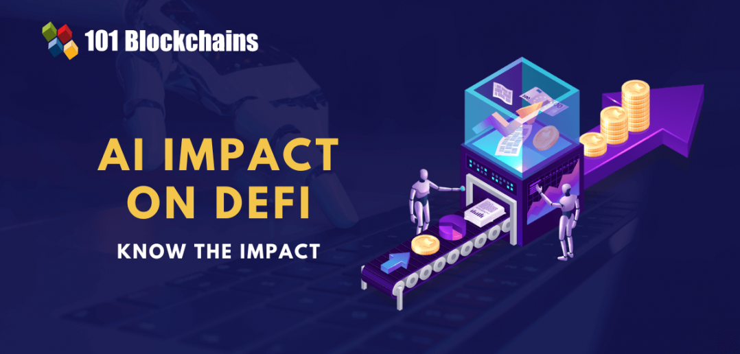 Potential impact of AI on the DeFi space - 101 Blockchains