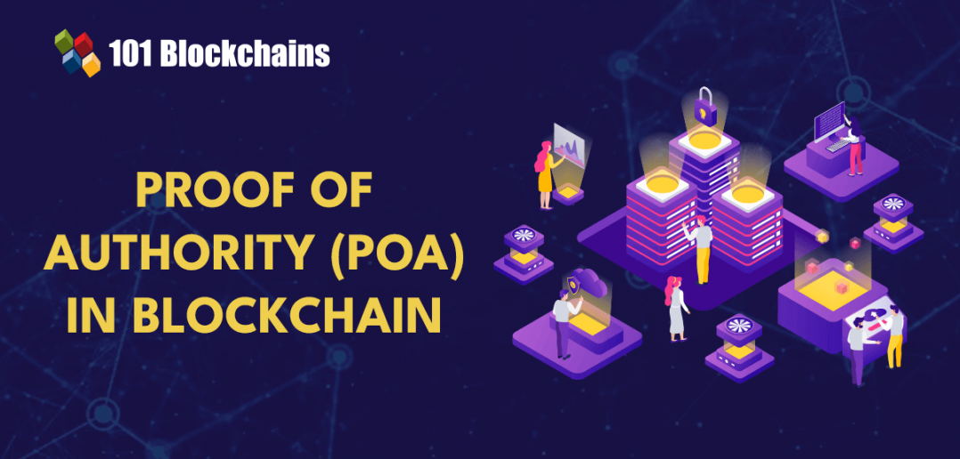 What is Proof of Authority (PoA) in Blockchain?