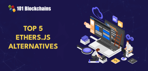 List of 5 Ethers.js Alternatives - 101 Blockchains