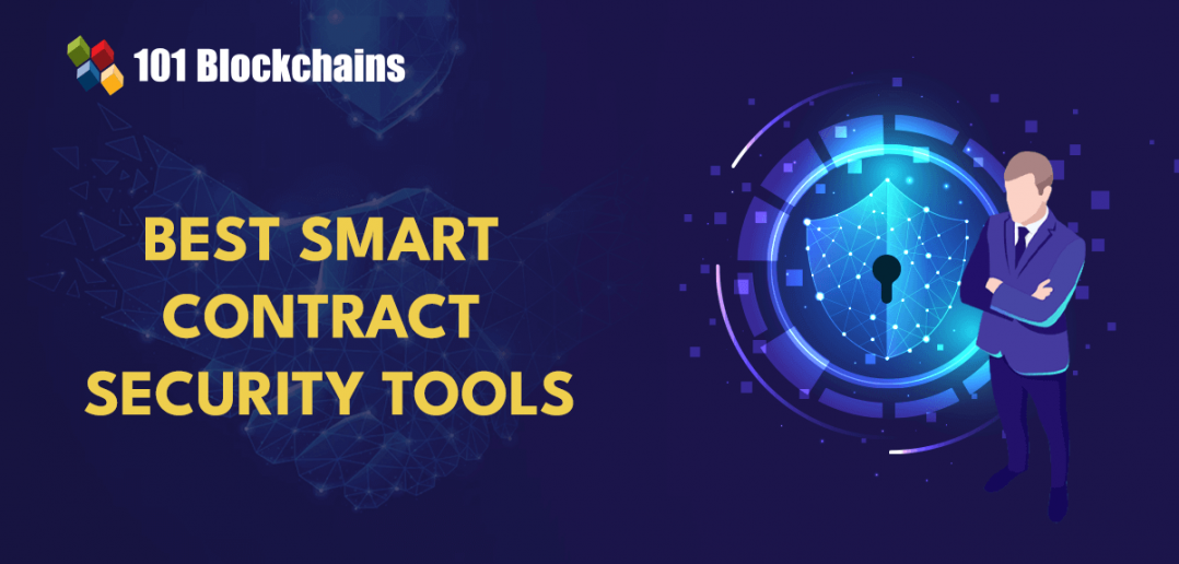 Top 10 Smart Contract Security Tools - 101 Blockchains