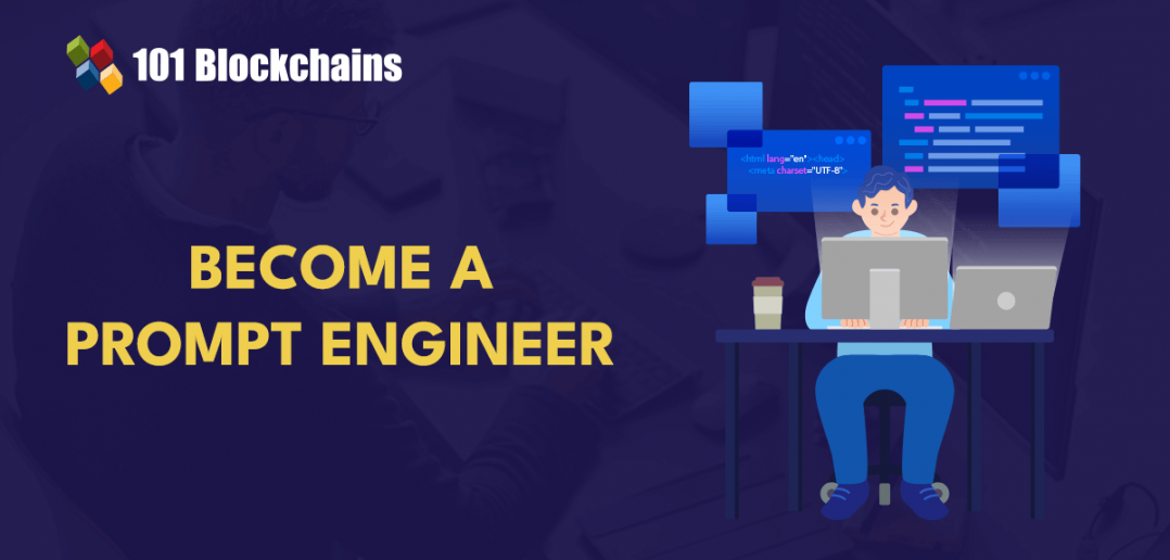 How to Become a Certified Prompt Engineering Expert? - 101 Blockchains
