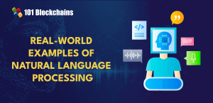 8 Real-World Examples of Natural Language Processing (NLP) - 101 ...