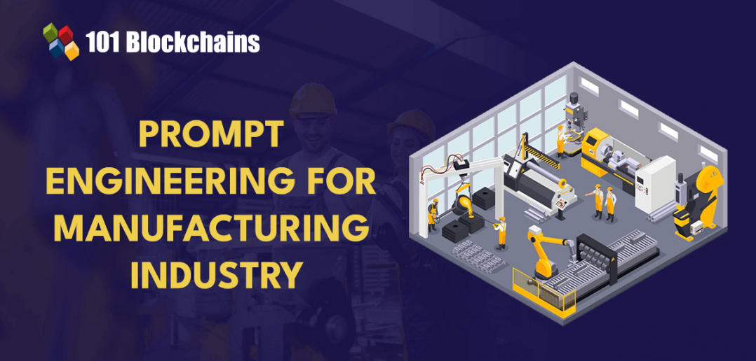 How Prompt Engineering is Revolutionizing the Manufacturing Industry ...
