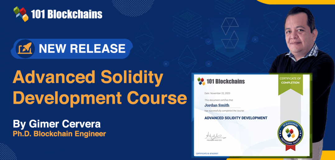 Announcement - Advanced Solidity Development Course Launched - 101 Blockchains