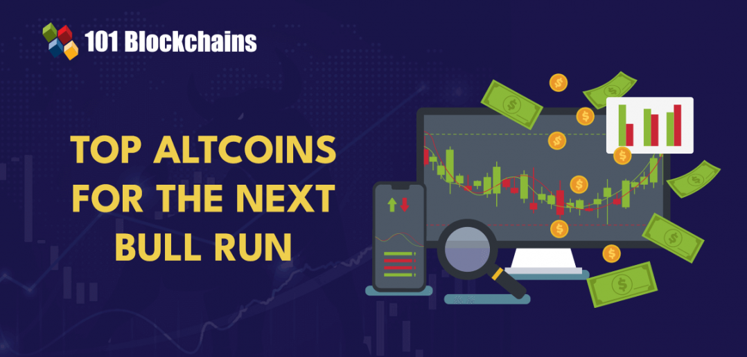 Best Altcoins to Consider Buying for The Next Bull Run