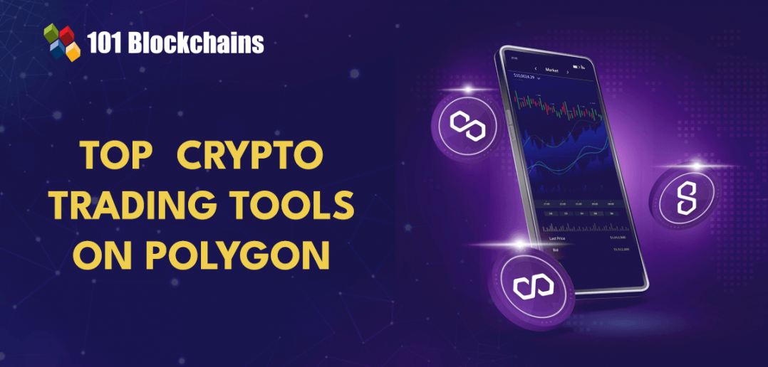 10 Best Crypto Trading Tools on Polygon - 101 Blockchains