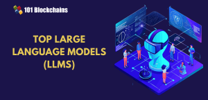 10 Best Large Language Models (LLMs) - 101 Blockchains