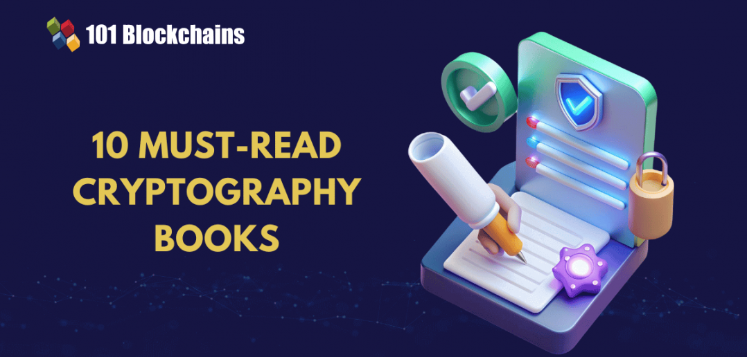 Top 10 Must-Read Cryptography Books for Beginners - 101 Blockchains