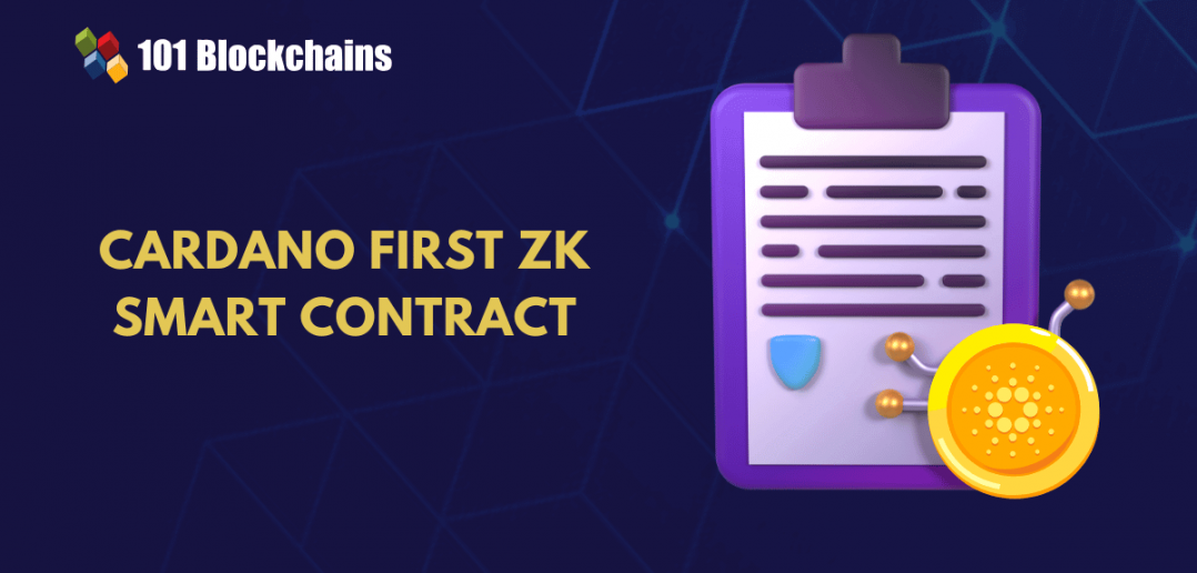 Cardano Breaks New Ground with Its First-Ever ZK Smart Contract - 101 Blockchains