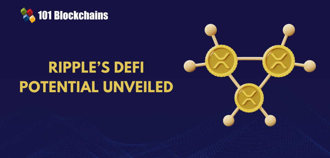 Is Ripple the Next Big Thing in DeFi? - 101 Blockchains