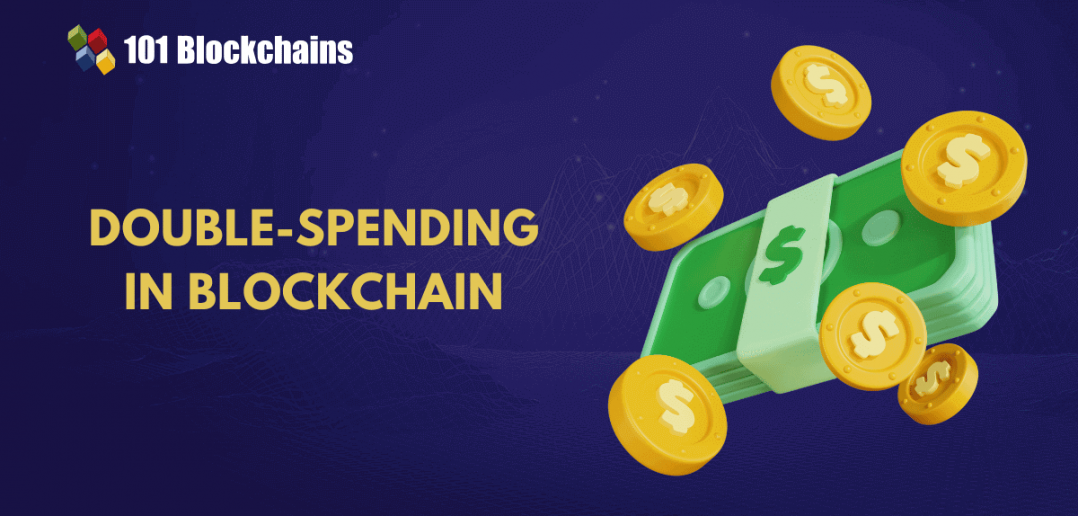 What is Double Spending in Blockchain, and How to Prevent it? - 101 ...